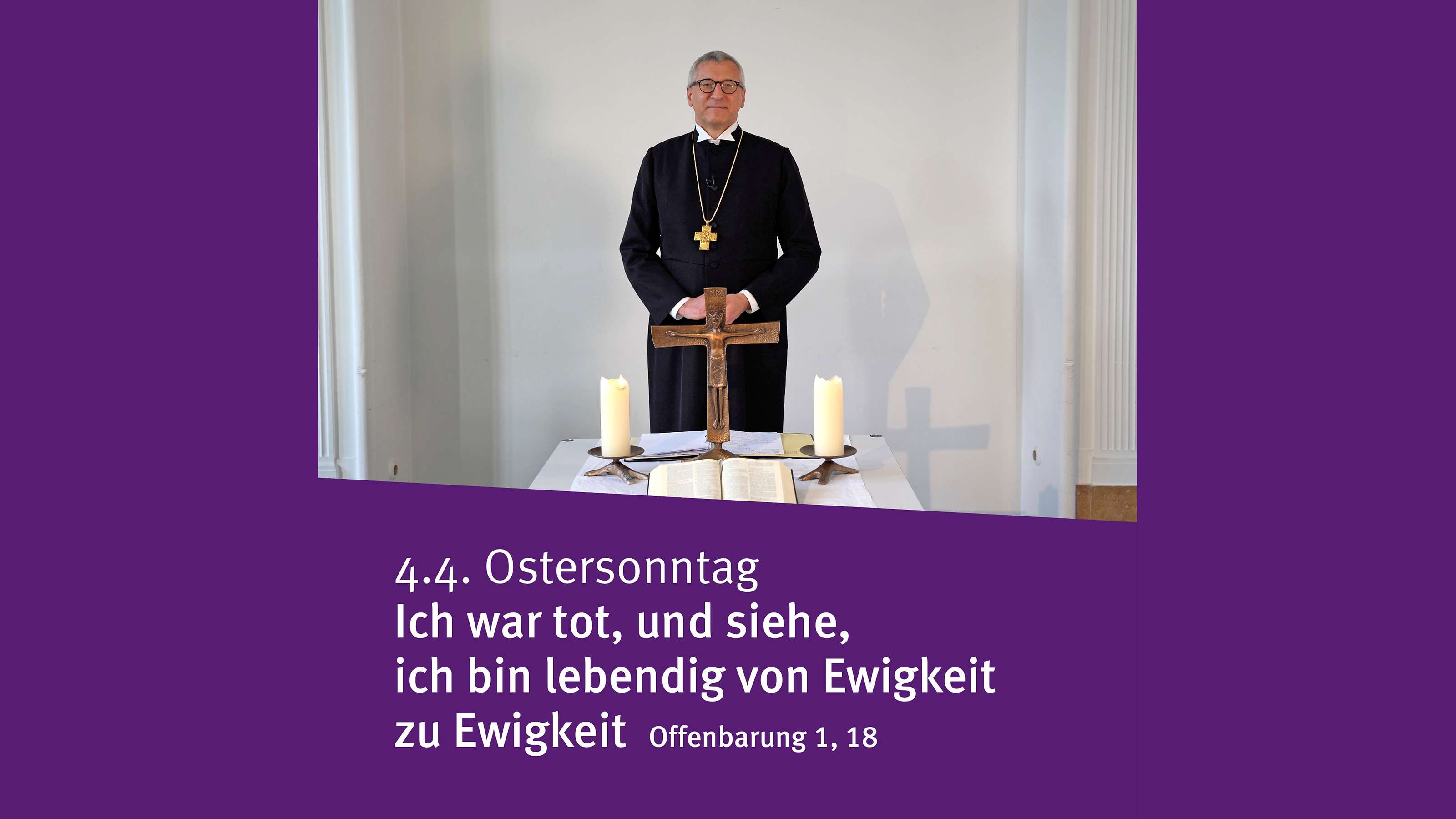 Ich war tot, und siehe, ich bin lebendig von Ewigkeit zu Ewigkeit ...